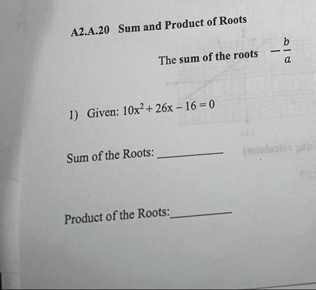 Solved A2.A.20 Sum and Product of Roots The sum of the roots | Chegg.com