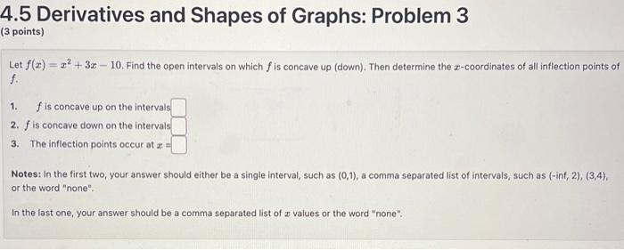 Solved 4.5 Derivatives and Shapes of Graphs: Problem 3 (3 | Chegg.com