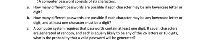 Solved A computer password consists of six characters. a. | Chegg.com