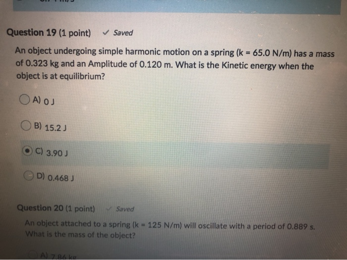 Solved Question 19 (1 point) Saved An object undergoing | Chegg.com