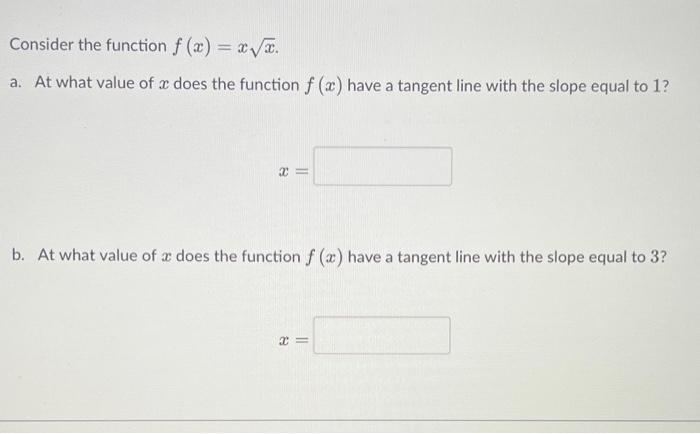 Solved Consider the function f(x)=xx. a. At what value of x | Chegg.com