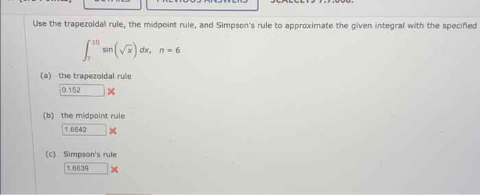 Solved Use the trapezoidal rule, the midpoint rule, and | Chegg.com