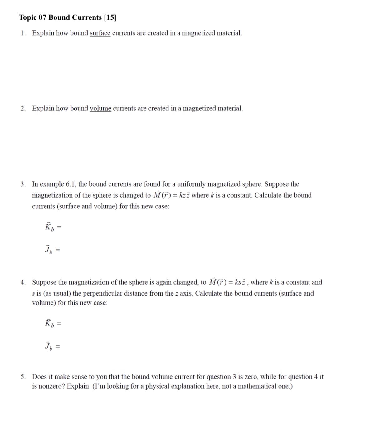 Solved Topic 07 ﻿Bound Currents [15]Explain how bound | Chegg.com