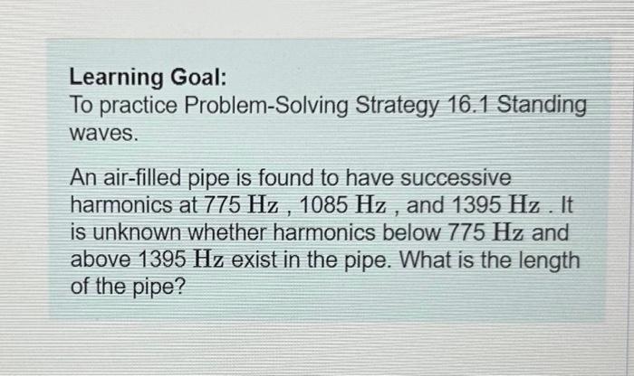 Solved Learning Goal: To practice Problem-Solving Strategy | Chegg.com