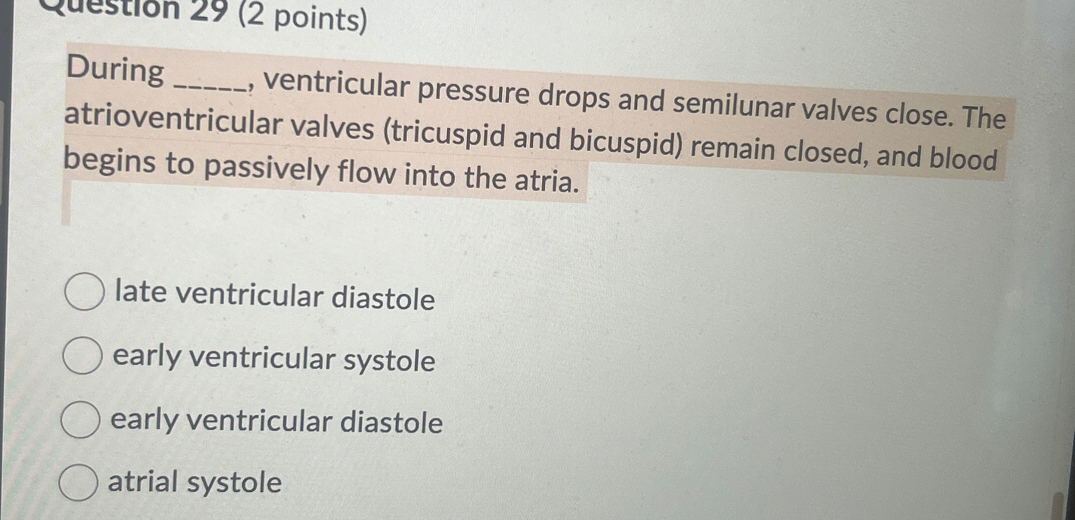 Solved During ventricular pressure drops and semilunar | Chegg.com