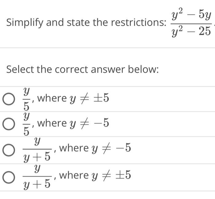 Solved Simplify and state the restrictions: Select the | Chegg.com