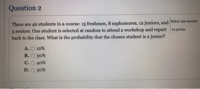 Solved Question 2 There are 40 students in a course: 15 | Chegg.com