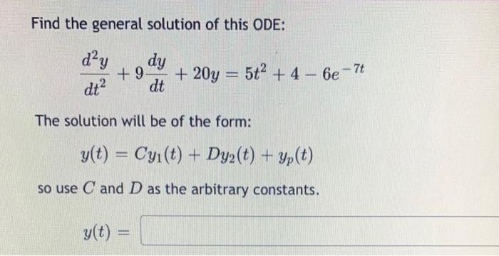 Solved Find the general solution of this ODE: | Chegg.com