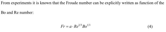 Solved Show that the Froude number is a function of the Bond | Chegg.com