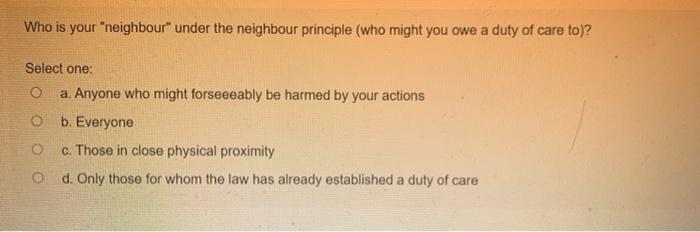 Solved Who is your "neighbour" under the neighbour principle | Chegg.com