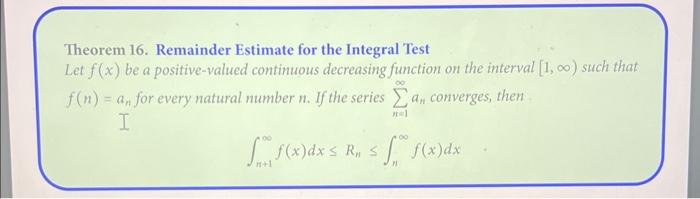 Solved umTheorem 16. Remainder Estimate for the Integral | Chegg.com