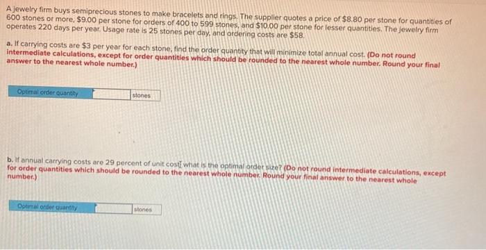 Solved A jewelry firm buys semiprecious stones to make | Chegg.com