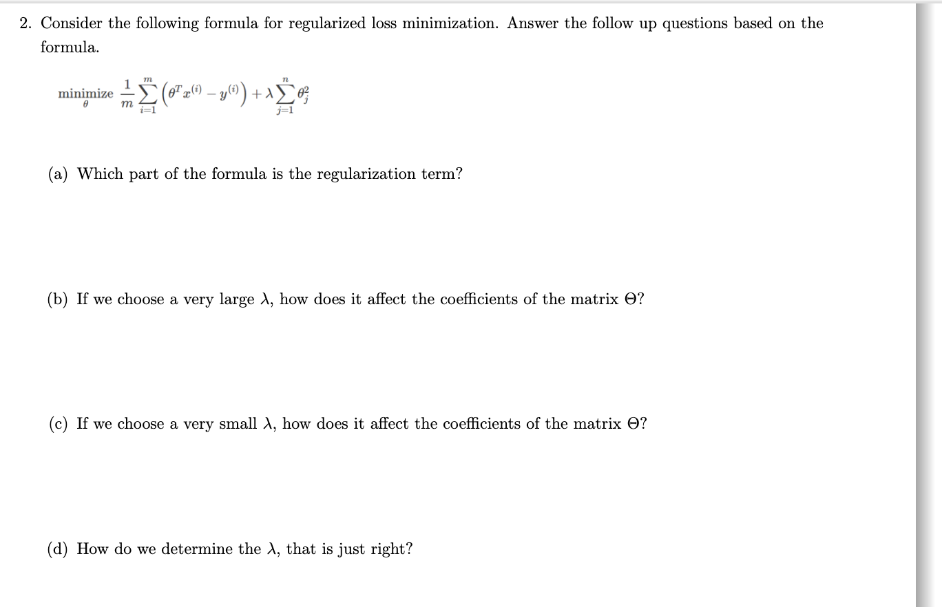 Solved Consider the following formula for regularized loss | Chegg.com