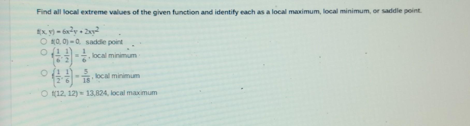 Solved Find all local extreme values of the given function | Chegg.com