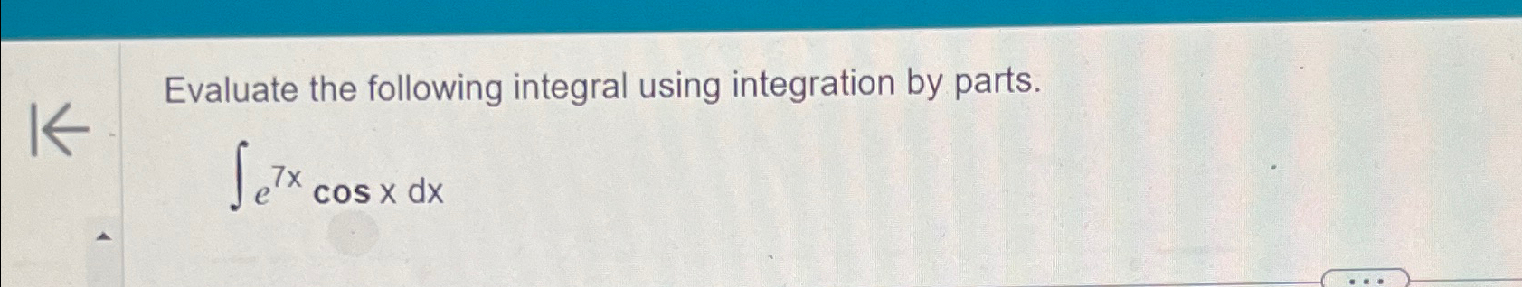Solved Evaluate the following integral using integration by | Chegg.com