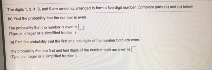 Solved The digits 1, 3, 4, 8, and 9 are randomly arranged to | Chegg.com