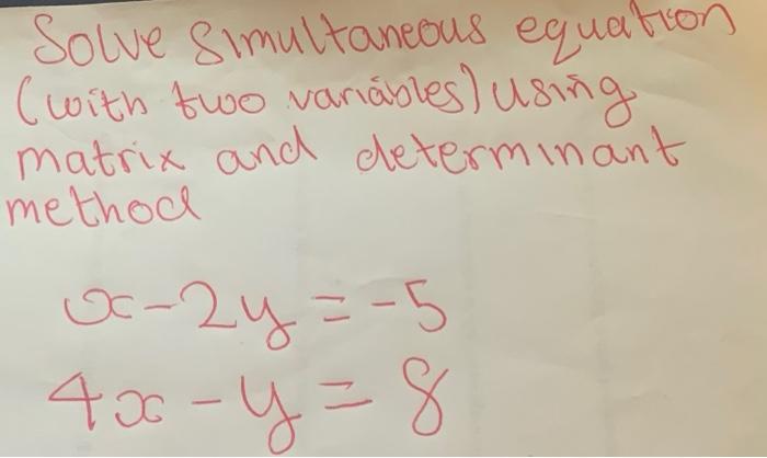 Solved Solve simultaneous equation (with two variables) | Chegg.com