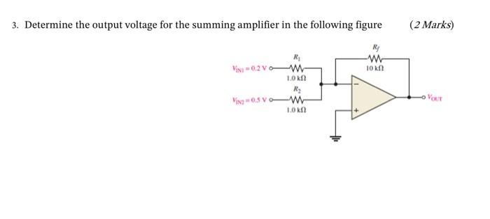 Solved 3. Determine the output voltage for the summing | Chegg.com