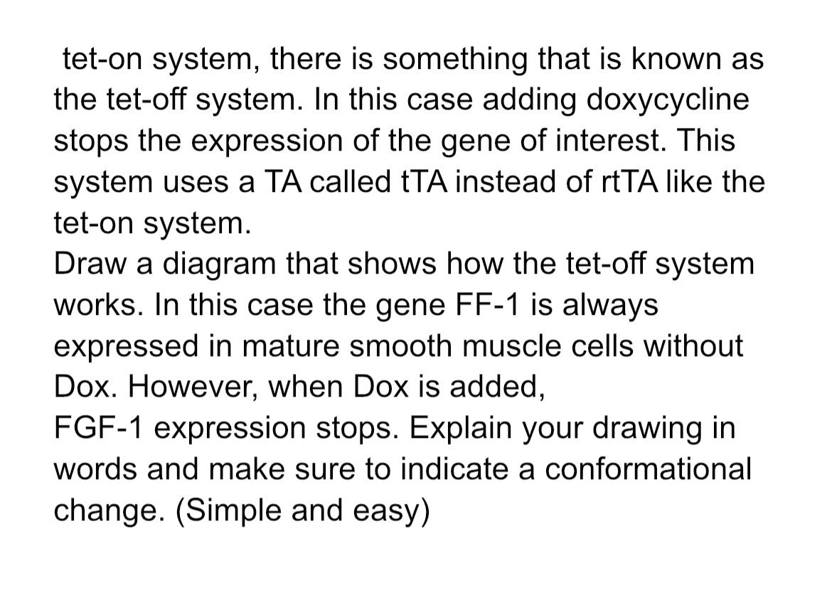 Solved tet-on system, there is something that is known as | Chegg.com