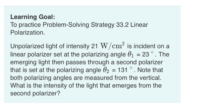Solved Suppose the second polarizer is rotated so that θ2 | Chegg.com