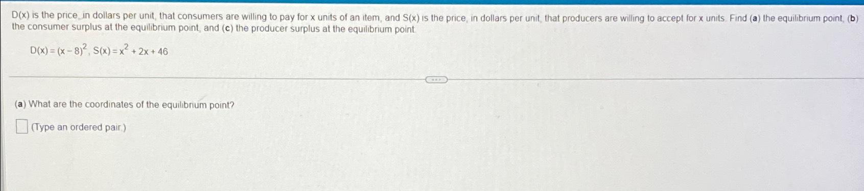 Solved (b) ﻿the consumer surplus at the equilibrium point, | Chegg.com