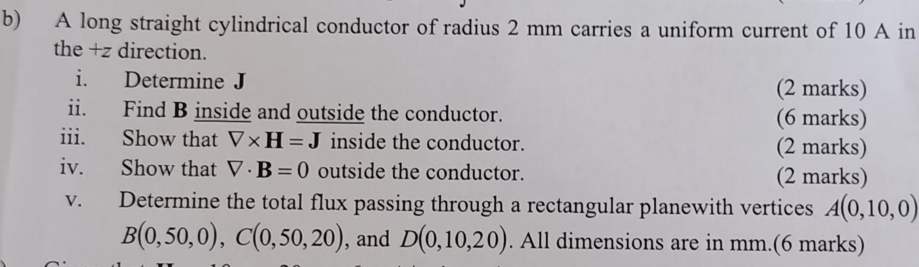 Solved A long straight cylindrical conductor of radius 2 mm | Chegg.com