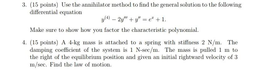 Solved 3. (15 points) Use the annihilator method to find the | Chegg.com