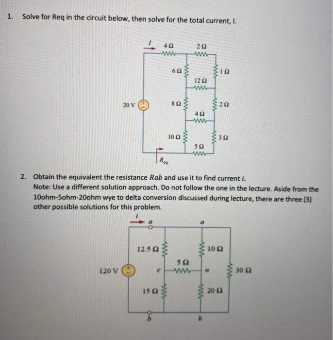 Solved 1. Solve for Req in the circuit below, then solve for | Chegg.com