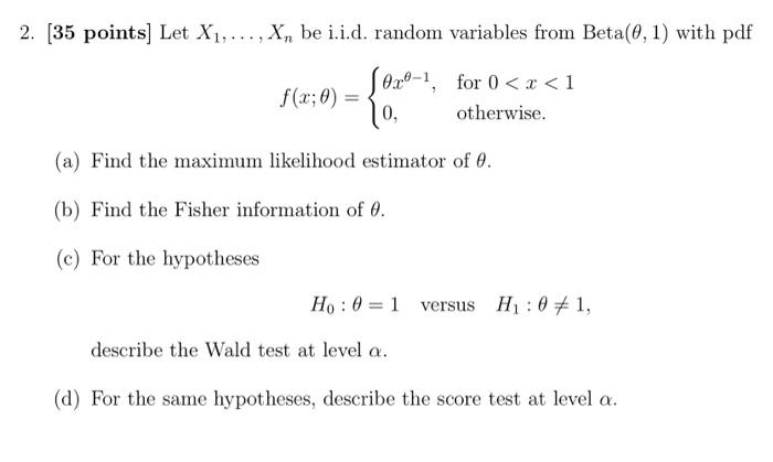 Solved 2. [35 points] Let X1,…,Xn be i.i.d. random variables | Chegg.com