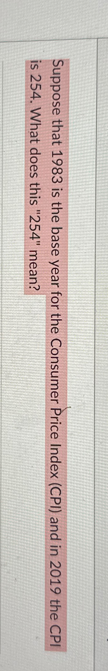 Solved Suppose that 1983 ﻿is the base year for the Consumer | Chegg.com