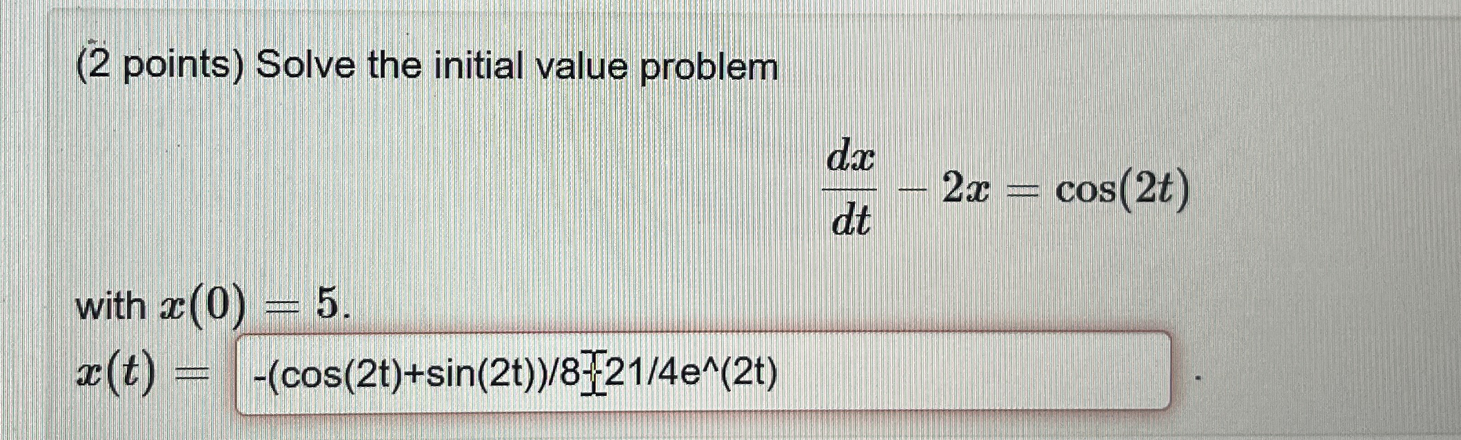 Solved (2 ﻿points) ﻿Solve the initial value | Chegg.com
