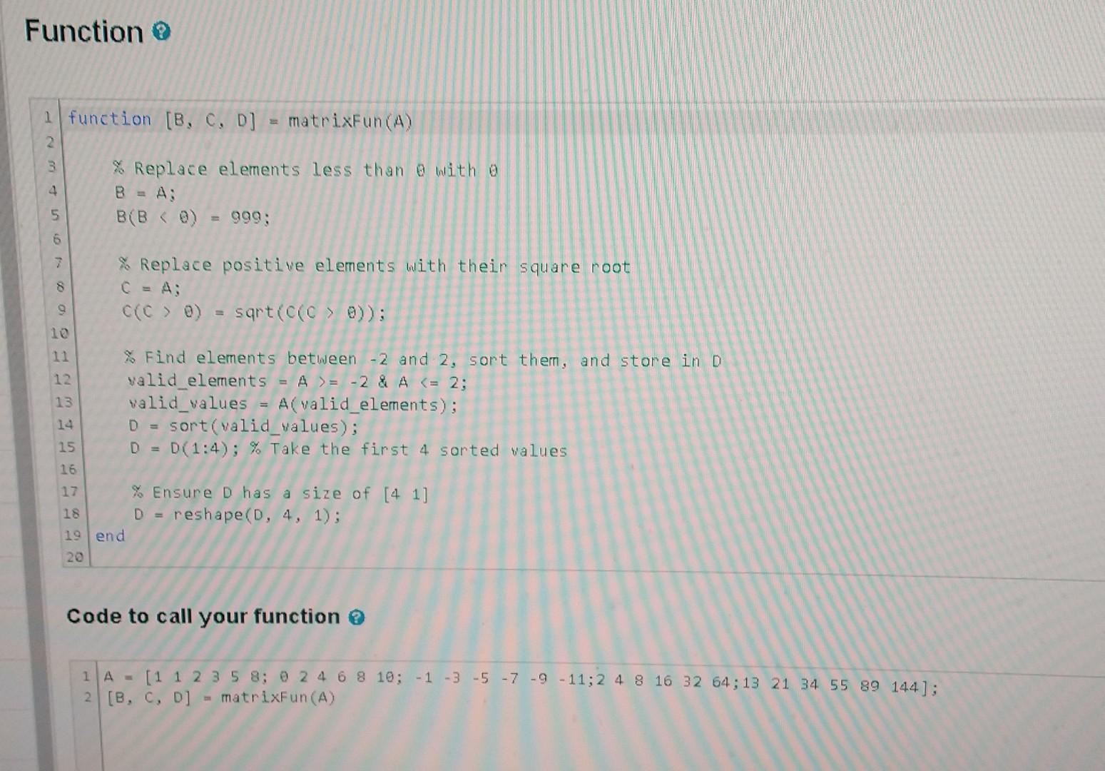 Solved function [B,C,D]=matrixFun(A) \& Replace elements | Chegg.com