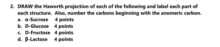 Solved 2. DRAW the Haworth projection of each of the | Chegg.com