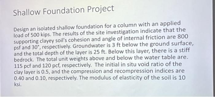 Solved Shallow Foundation Project Design an isolated shallow | Chegg.com