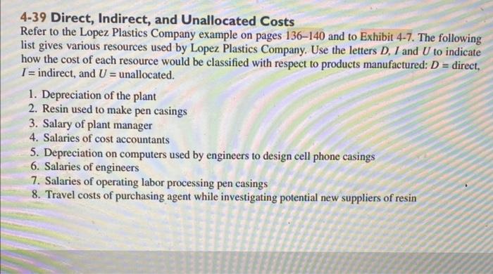 4-39 Direct, Indirect, and Unallocated Costs Refer to | Chegg.com