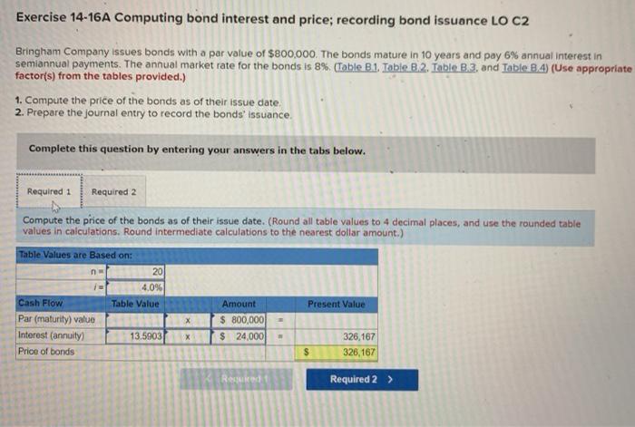 Solved Exercise 14-16A Computing bond interest and price; | Chegg.com