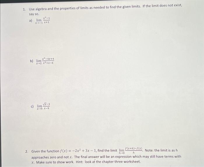 Solved 1. Use algebra and the properties of limits as needed | Chegg.com