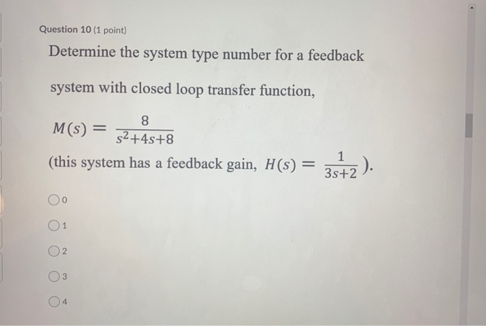 Solved Question 10 (1 point) Determine the system type | Chegg.com