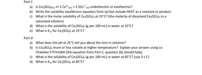 Solved Part C: Part D:a) Is Ce2(SO4)3( | Chegg.com