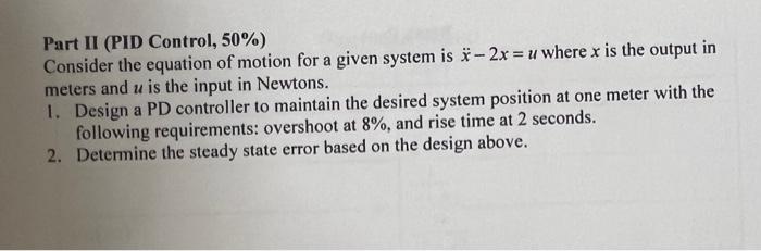 Part II (PID Control, 50\%) Consider the equation of | Chegg.com