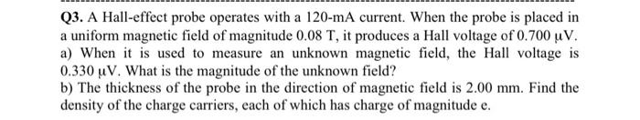 Solved Q3. A Hall-effect probe operates with a 120−mA | Chegg.com