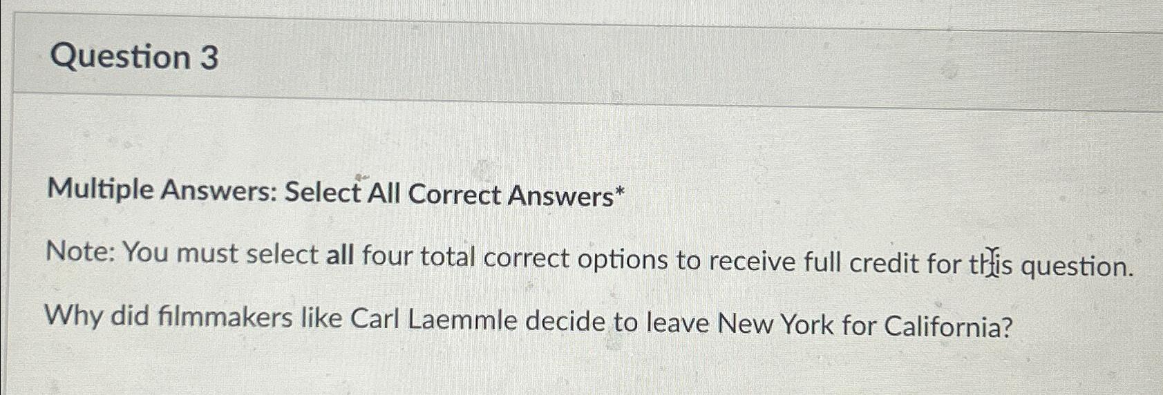 Solved Question 3Multiple Answers: Select All Correct | Chegg.com