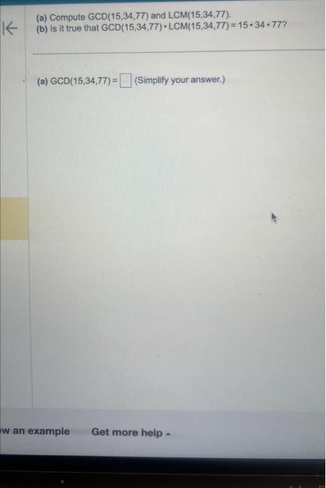Solved (a) Compute GCD(15,34,77) and LCM(15,34,77). (b) Is | Chegg.com