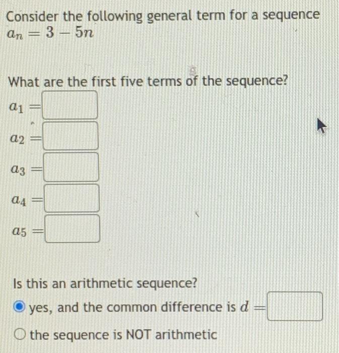 Solved Consider the following general term for a sequence an | Chegg.com