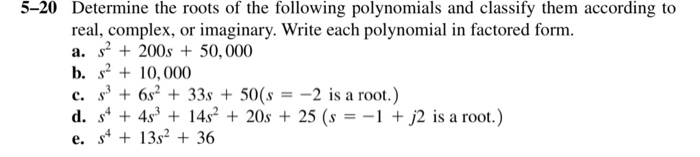 Solved 5-20 Determine the roots of the following polynomials | Chegg.com