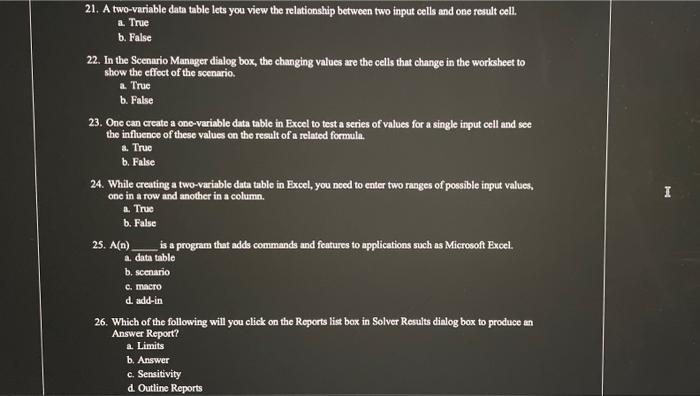 Solved 21. A two-variable data table lets you view the | Chegg.com