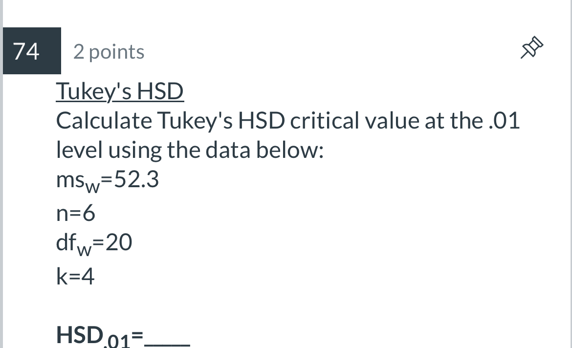 Solved 2 ﻿pointsTukey's HSDCalculate Tukey's HSD critical | Chegg.com