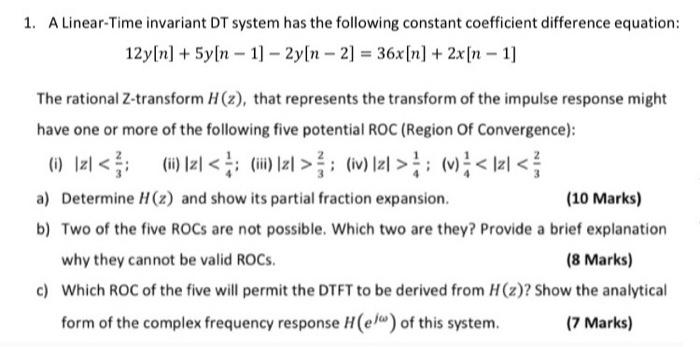 Solved 1. A Linear-Time invariant DT system has the | Chegg.com