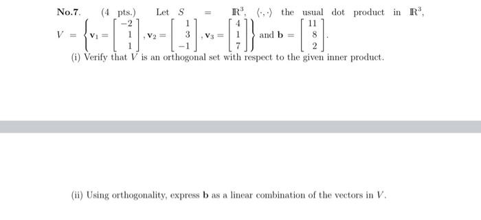 Solved No.7. (4 pts.) Let S=R3, ⋅,⋅ the usual dot product | Chegg.com