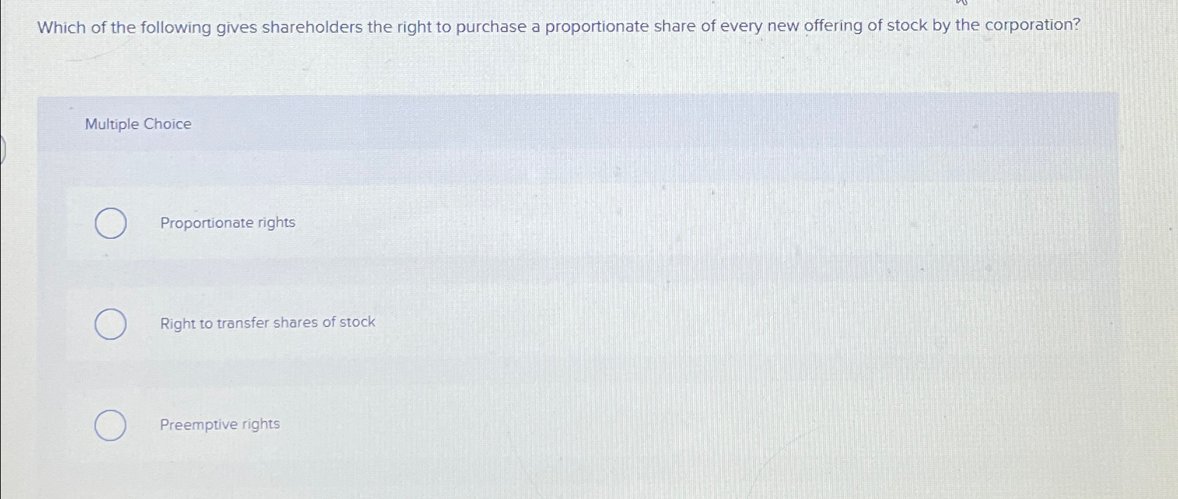 Solved Which of the following gives shareholders the right | Chegg.com